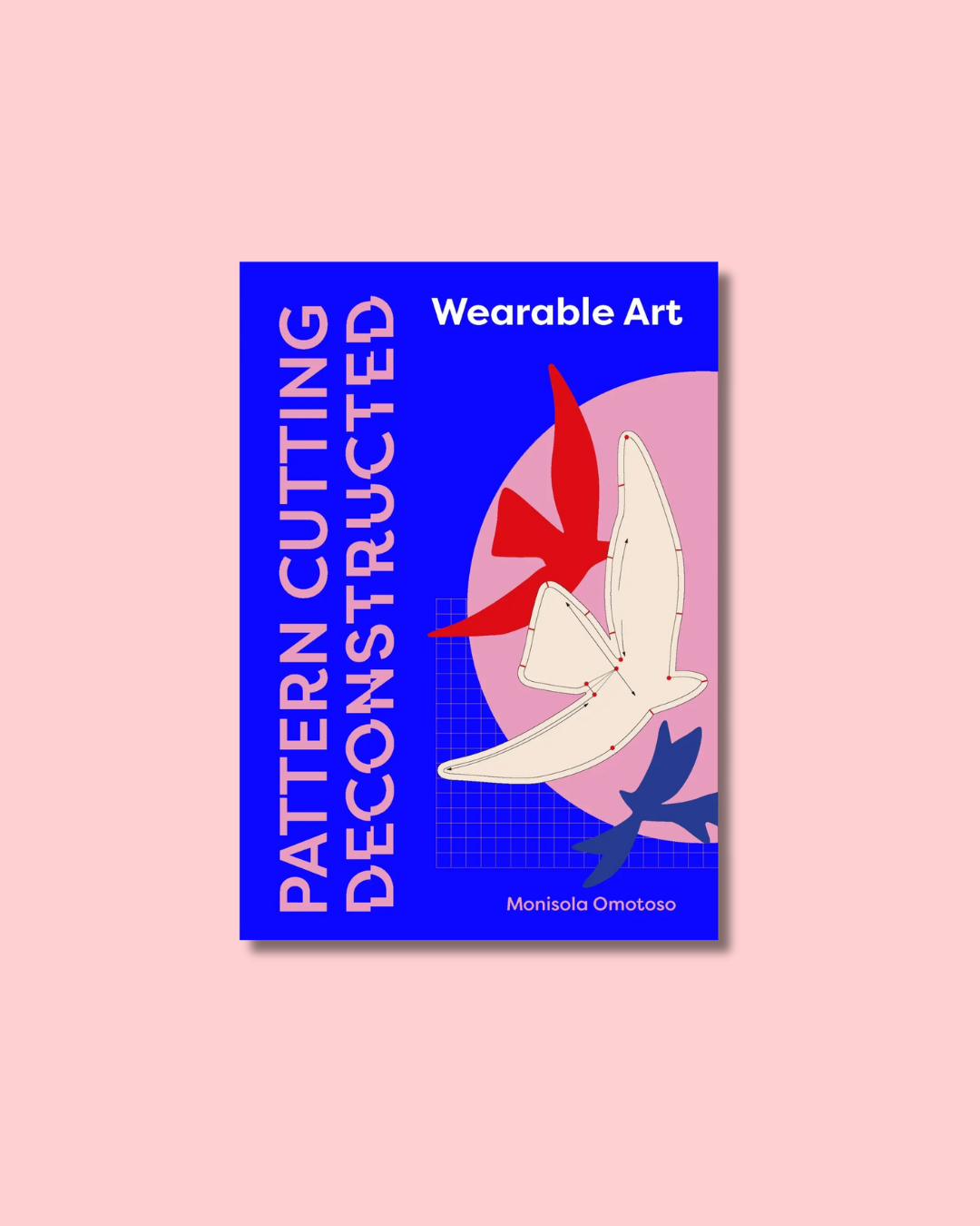Pattern Cutting Deconstructed Book – KALEIDOSCOPE COLLECTIVE